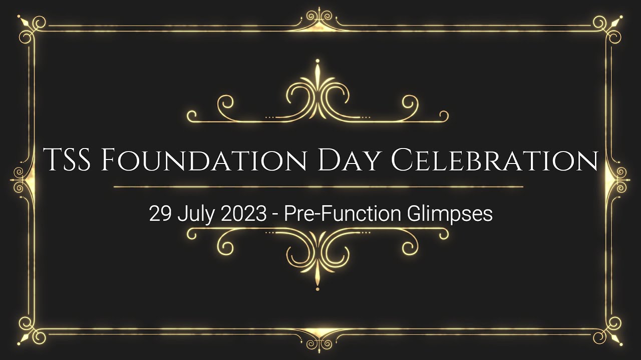 TSS Foundation Day 2023 - Pre Function Glimpses - YouTube