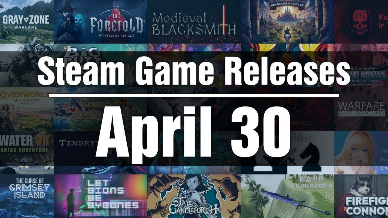 New Steam Games - Tuesday April 30 2024 - YouTube
