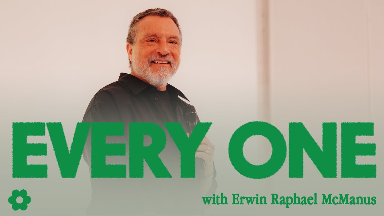 EVERY ONE | Erwin Raphael McManus - Mosaic - YouTube