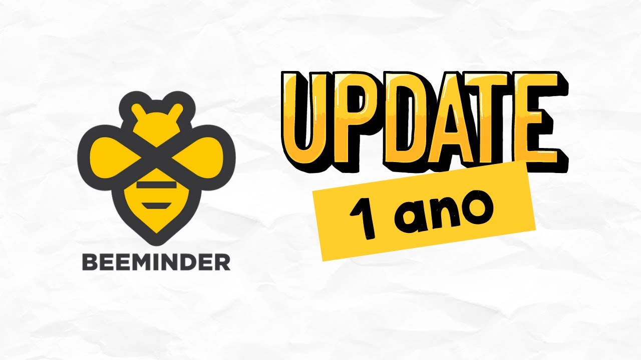 Update de um ano usando o #Beeminder - YouTube