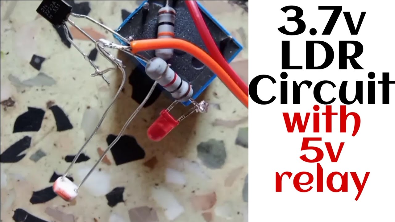 How to make LDR circuit with 5v relay || Work in 3.7v by Lithium ion ...