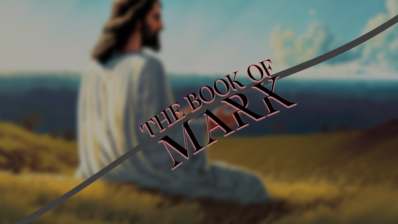 The Book of Mark | Part 1 - YouTube