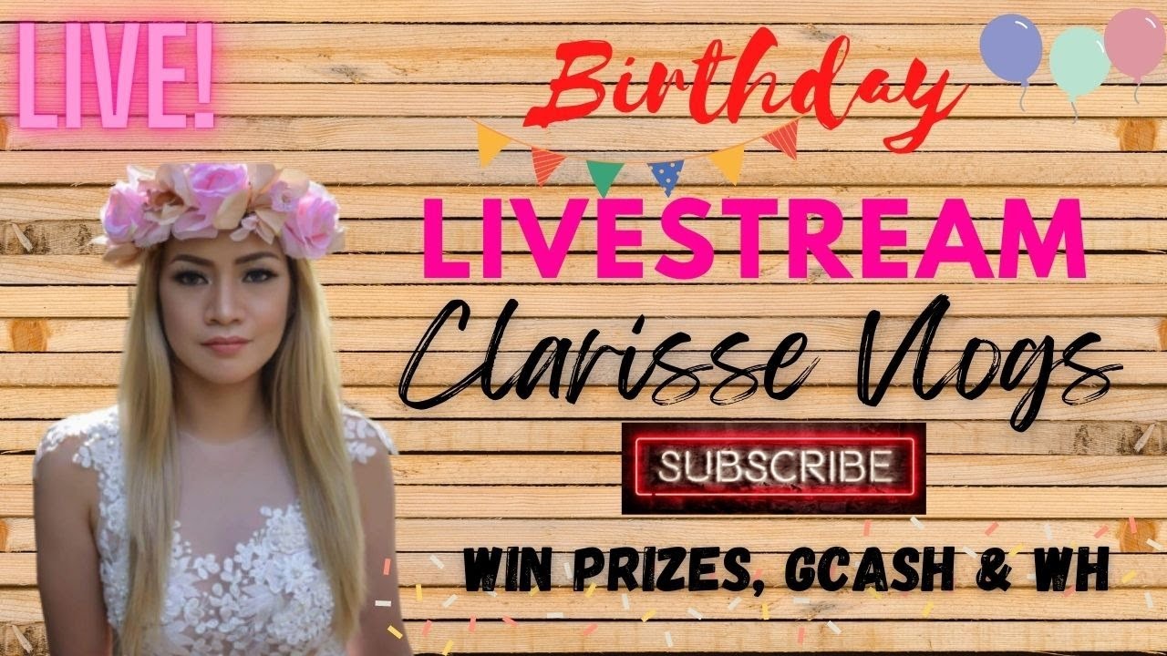 Birthday Livestream! Celebrate with Me. Win PRIZES G-cash & WH - YouTube