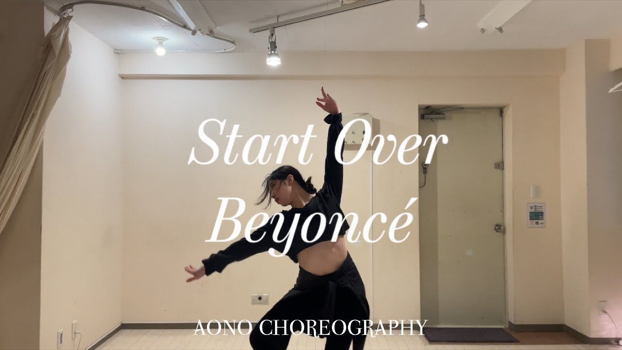 Beyoncé-" Start Over"【AONO CHOREOGRAPHY】#WAACKING #CHOREOGRAPHY - YouTube