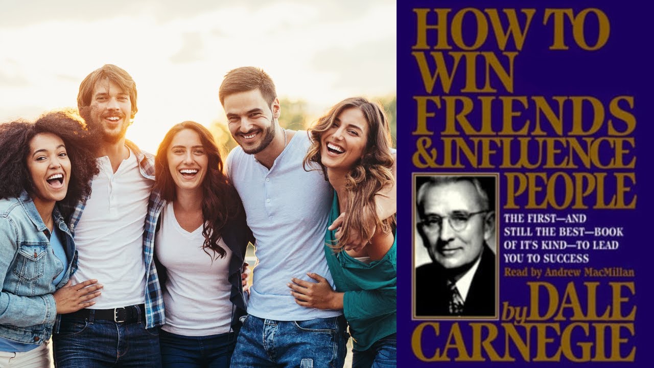 How to Win Friends and Influence People | Dale Carnegie - YouTube
