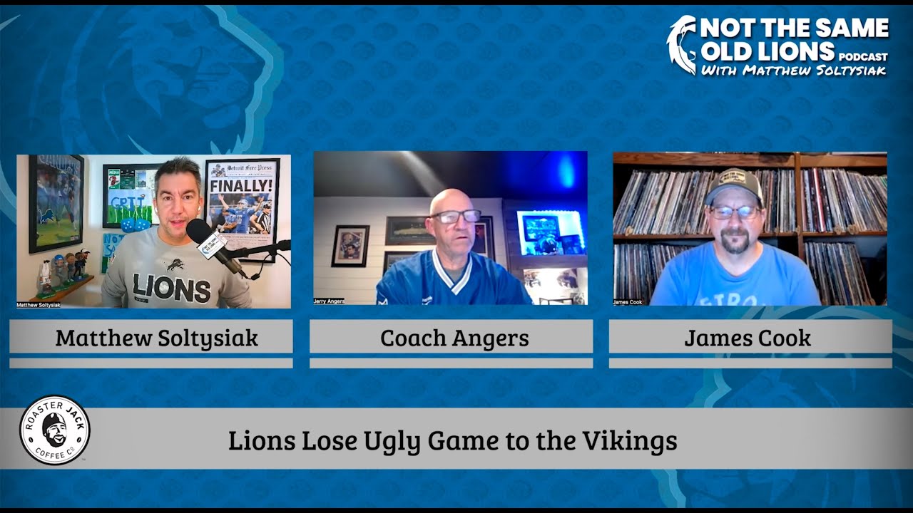 Not The Same Old Lions Podcast: Lions Lose Ugly Game to Vikings - YouTube