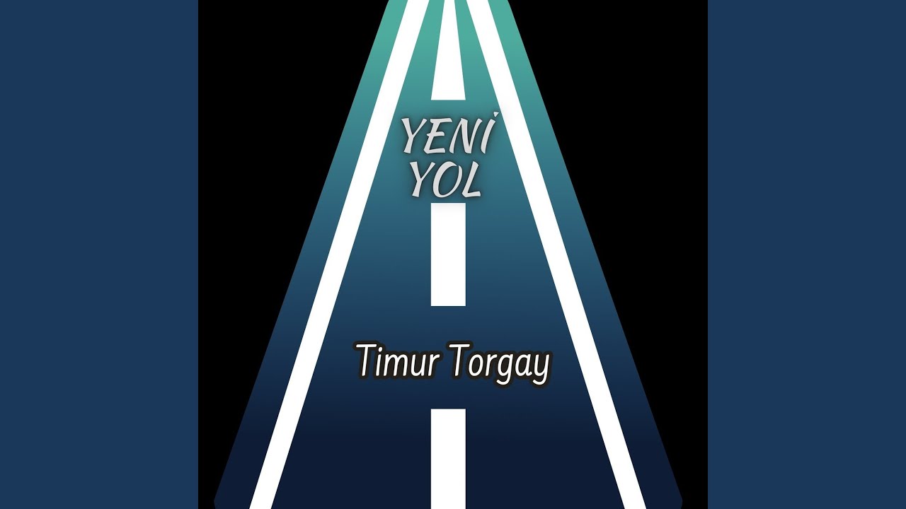 Yeni Yol - YouTube