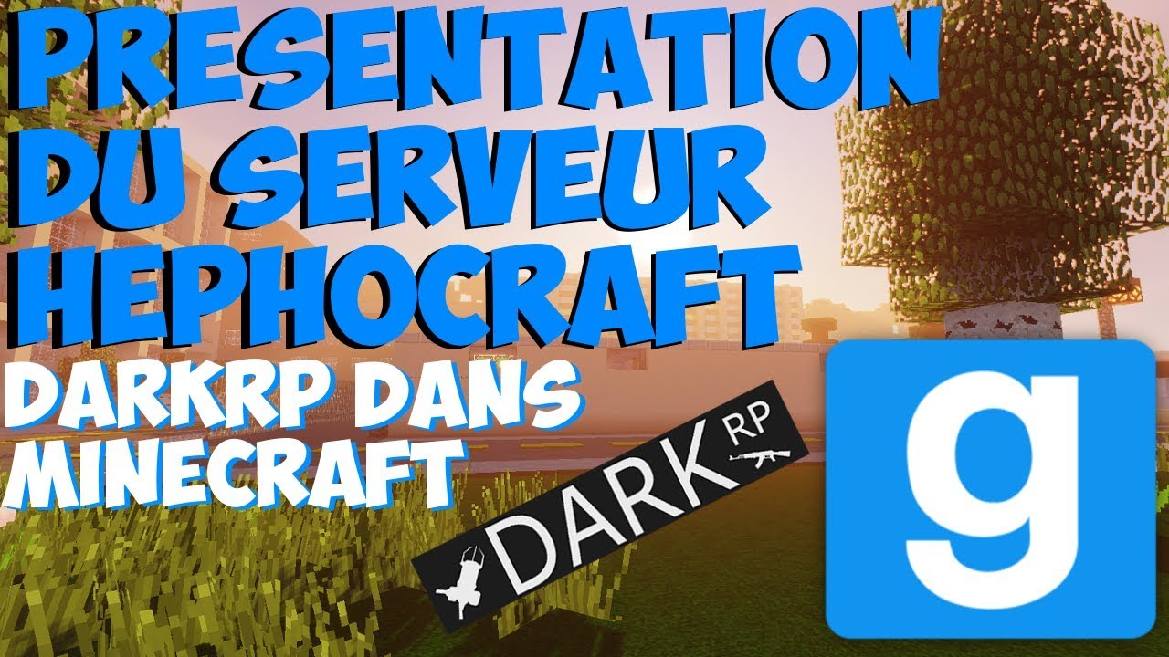 PRESENTATION DU SERVEUR HEPHOCRAFT - DARKRP DANS MINECRAFT [CRACK] [1.8 ...