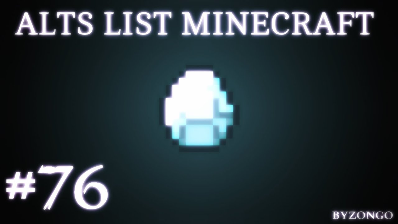 #76 ALTS LIST MINECRAFT 2017 - YouTube