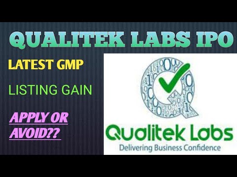 QUALITEK LABS IPO APPLY OR AVOID # GMP# LISTING GAIN # COMPLETE REVIEW ...