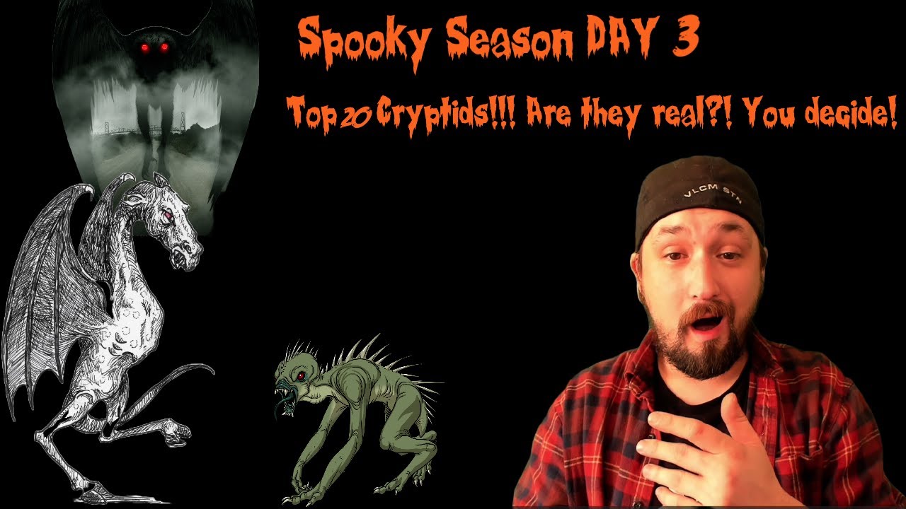 Top 20 Cryptids that KEEP ME AWAKE AT NIGHT!!!(Spooky Season DAY 3 ...