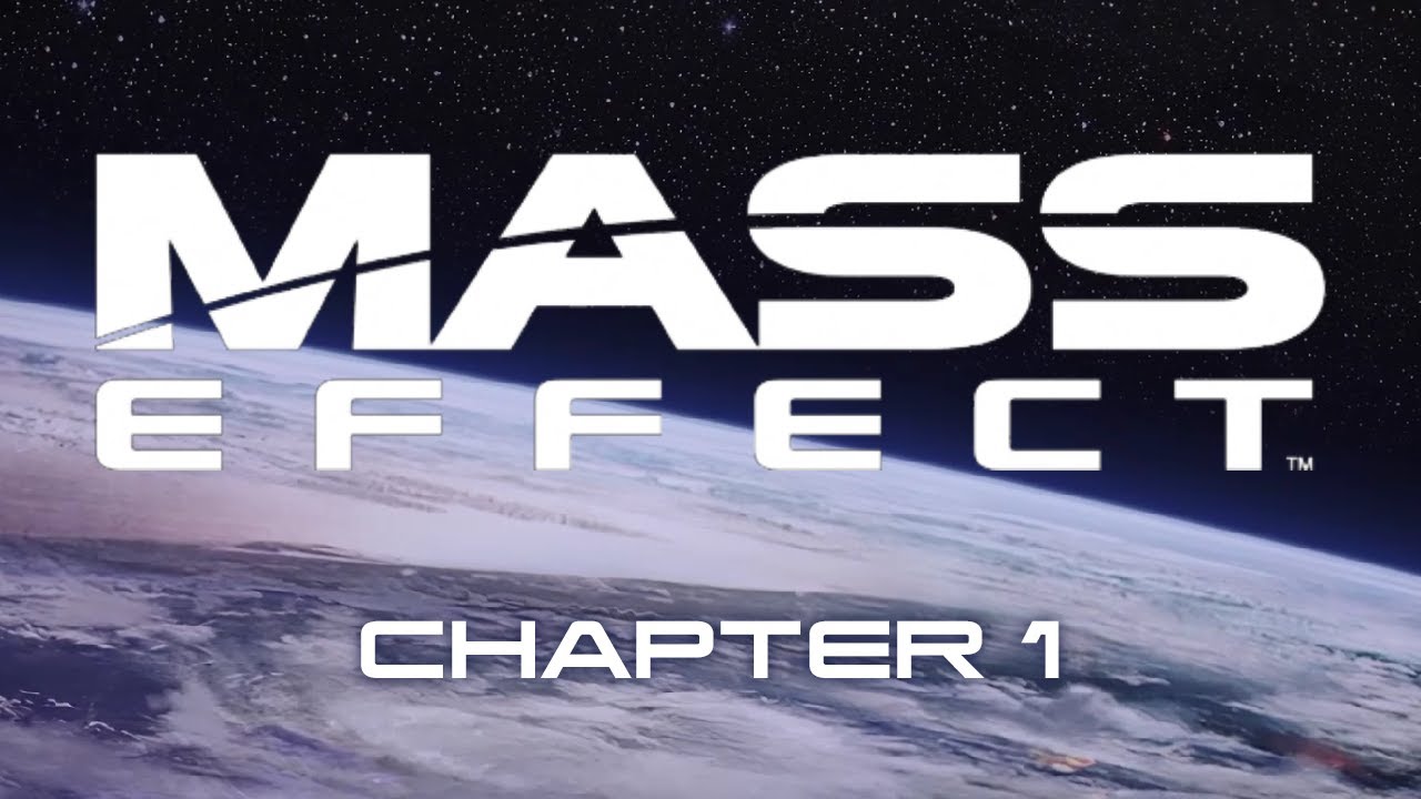 Mass Effect 1 The Movie - Chapter 1 - YouTube