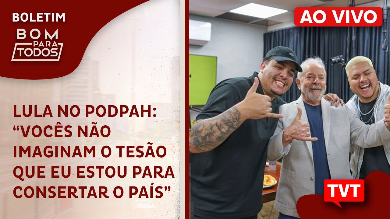 [AO VIVO] Lula no Podpah: “Vocês não imaginam o tesão que eu estou para ...