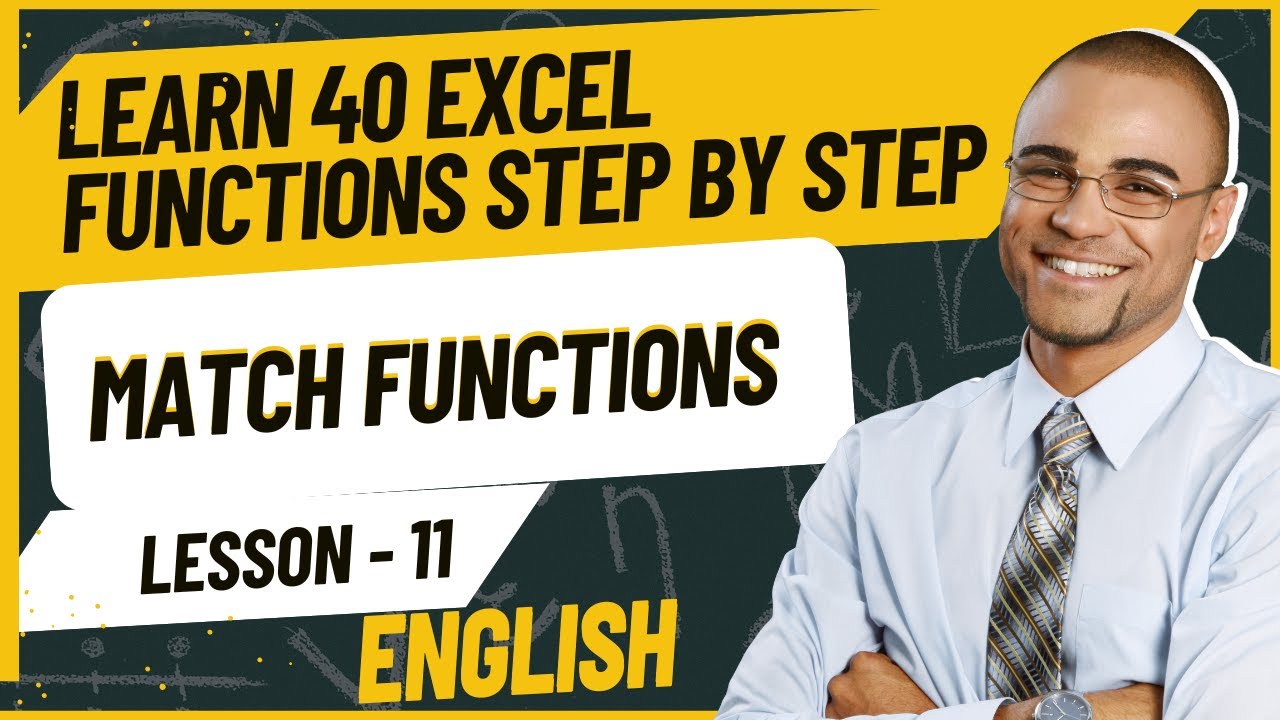Learn 40 Microsoft Excel Functions Step by Step | Mastering MATCH ...