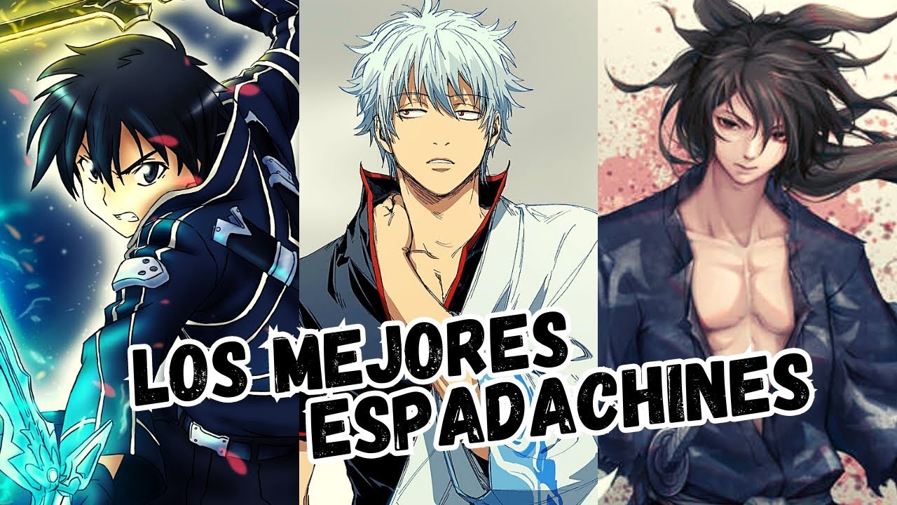 Los Mejores Espadachines del Anime - YouTube