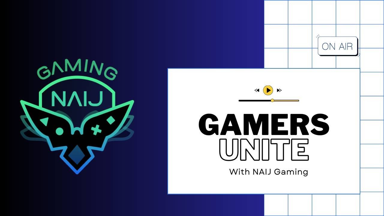 NAIJ Gamers Unite - A new dispensation - YouTube