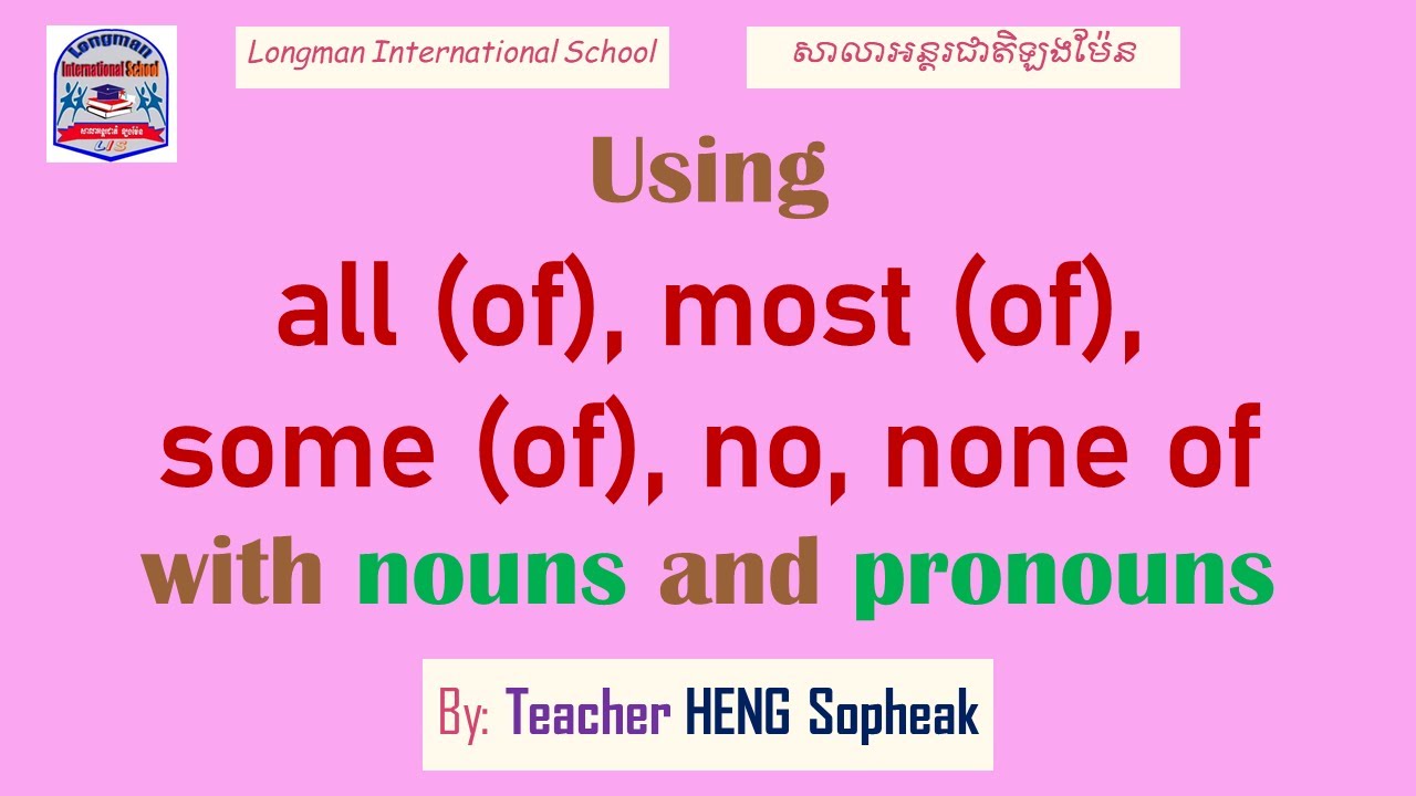 all (of), most (of), some (of), no, none of: form and usage - YouTube