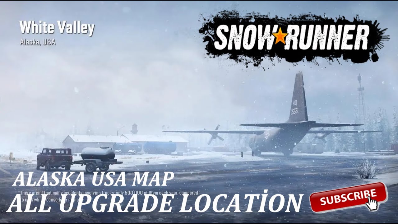 Snow Runner All Upgrade Locations White Walley ALASKA USA - YouTube