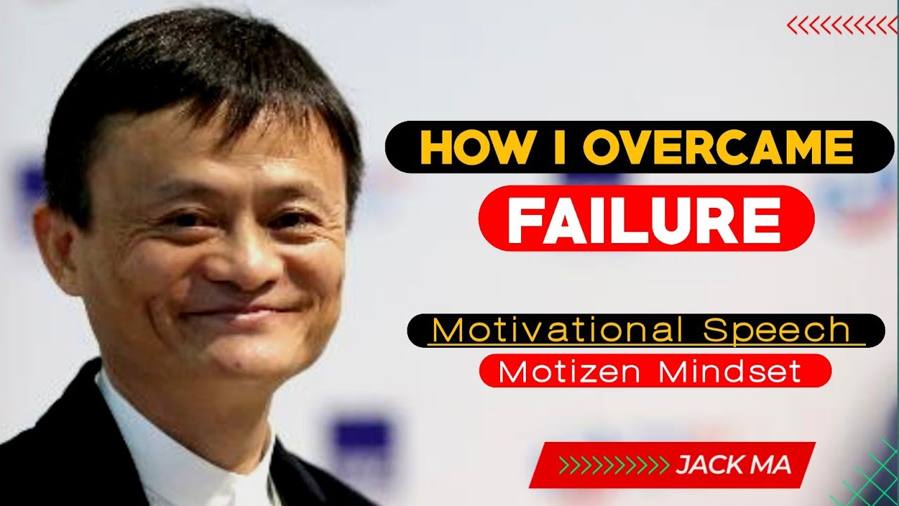 jack ma - overcame failure | how i overcame failure jack ma ...