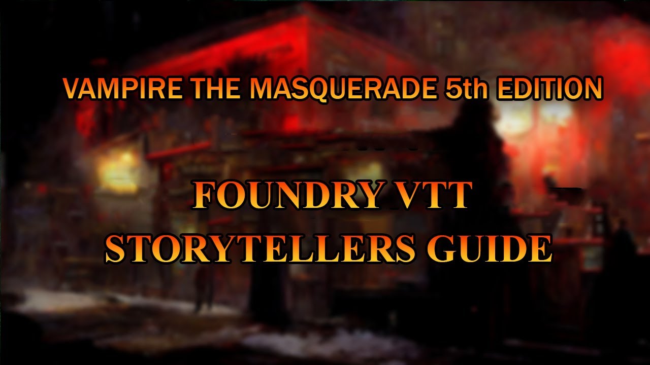 Vampire the Masquerade 5th Edition: Story Tellers Guide - YouTube