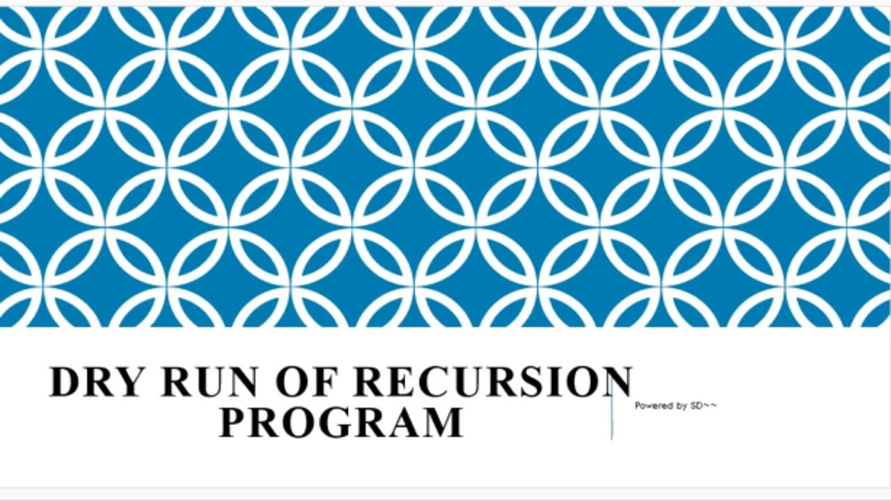 21 Dry Run Of Recursion Program In Hindi Version Youtube