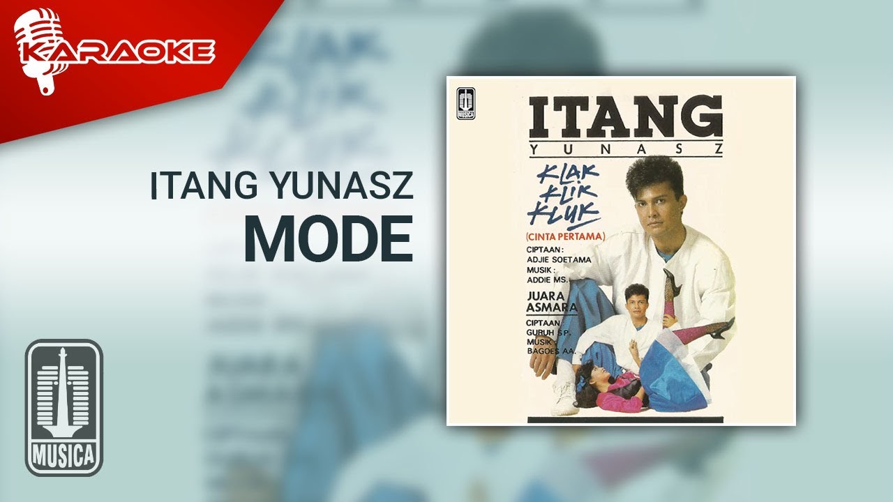 Itang Yunasz - Mode (Official Karaoke Video) - YouTube Music