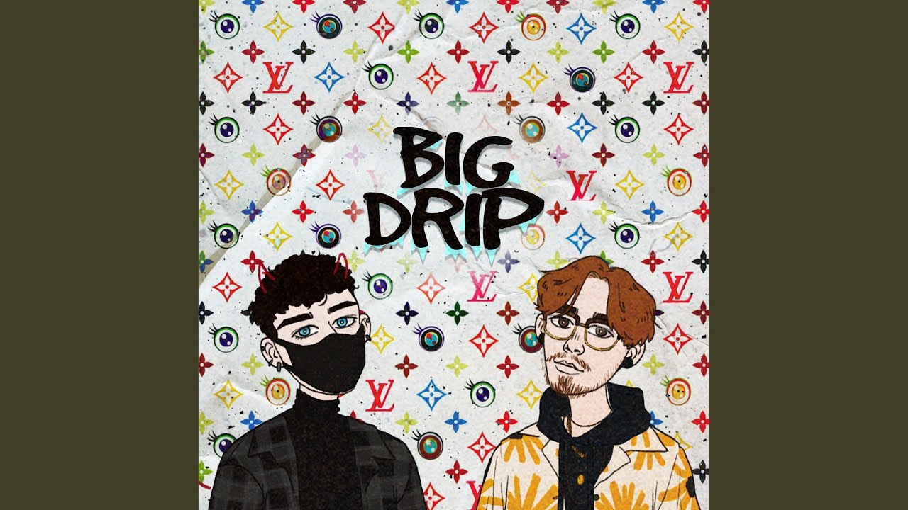 Big Drip (feat. Lxw) - YouTube
