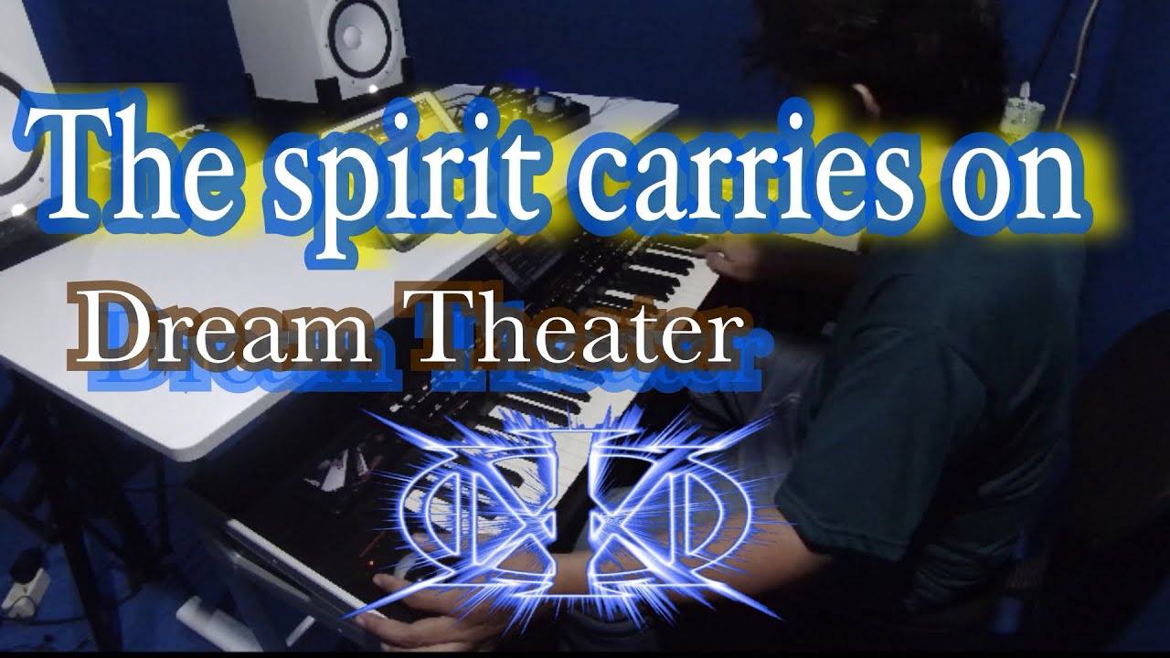 The Spirit Carries On - Dream Theater ( keyboard cover ) - YouTube