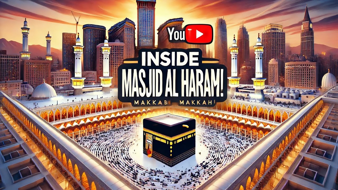 🕋 Step into the Holiest Site in Islam – Masjid Al Haram, Makkah! 🕋 ...