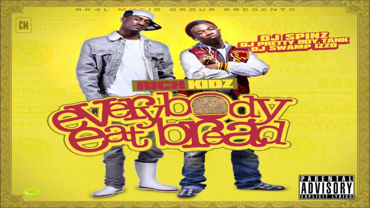 Rich Kidz - Everybody Eat Bread [FULL MIXTAPE + DOWNLOAD LINK] [2012 ...