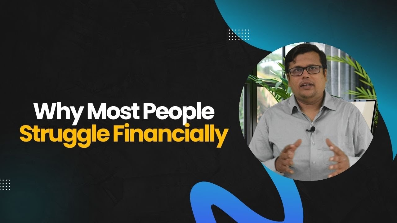 Why Most People Struggle Financially - YouTube