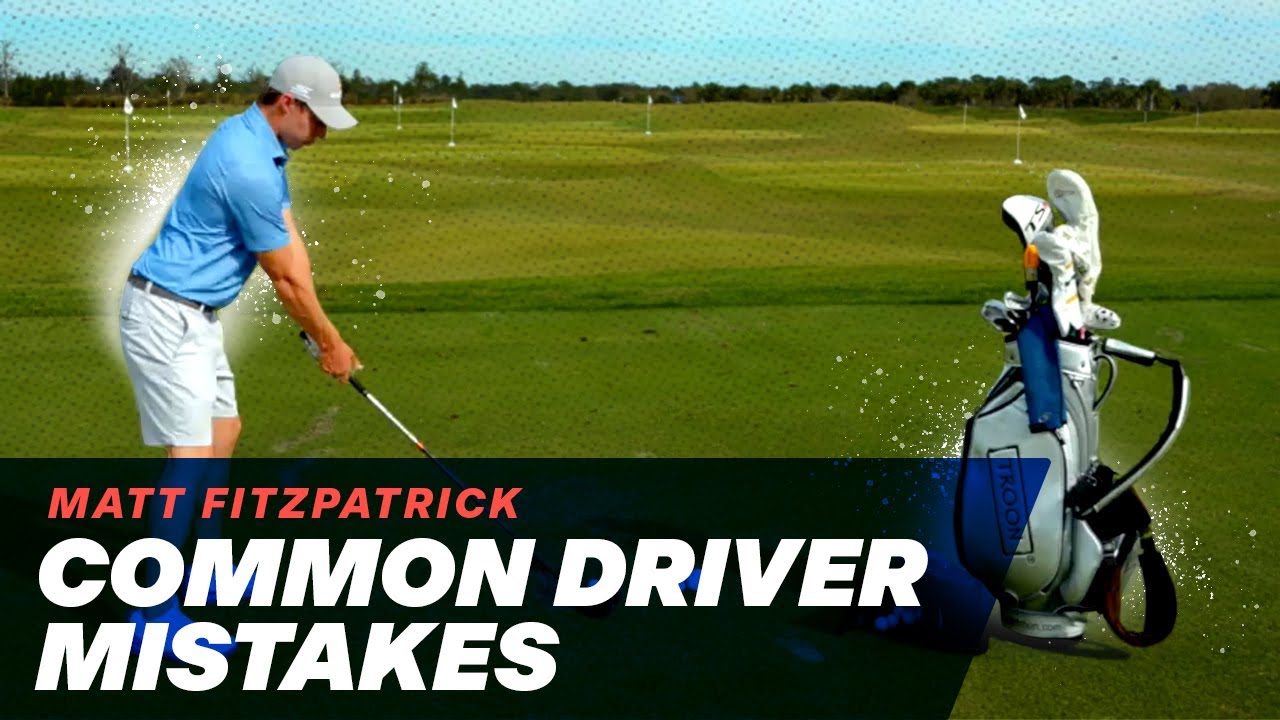Matt Fitzpatrick's Driver Tips - YouTube