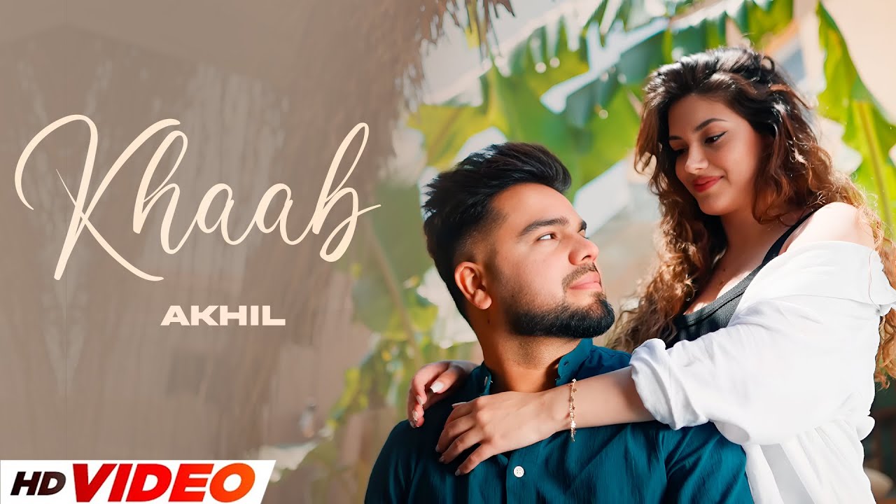 Khaab (HD Video) | Akhil | Ft, Duygu Gökmen | Jay B | New Punjabi Songs ...