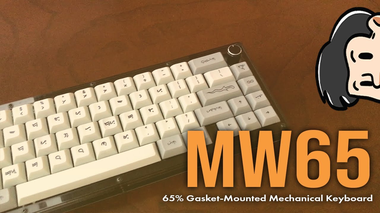 I built a keyboard and reviewed it for almost a year - MW65 65% Gasket ...