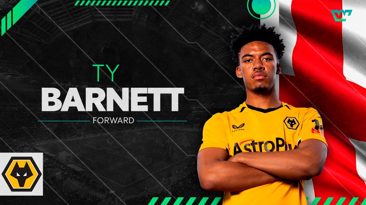 Ty Barnett | Wolverhampton Wanderers | 2023 - Player Showcase - YouTube