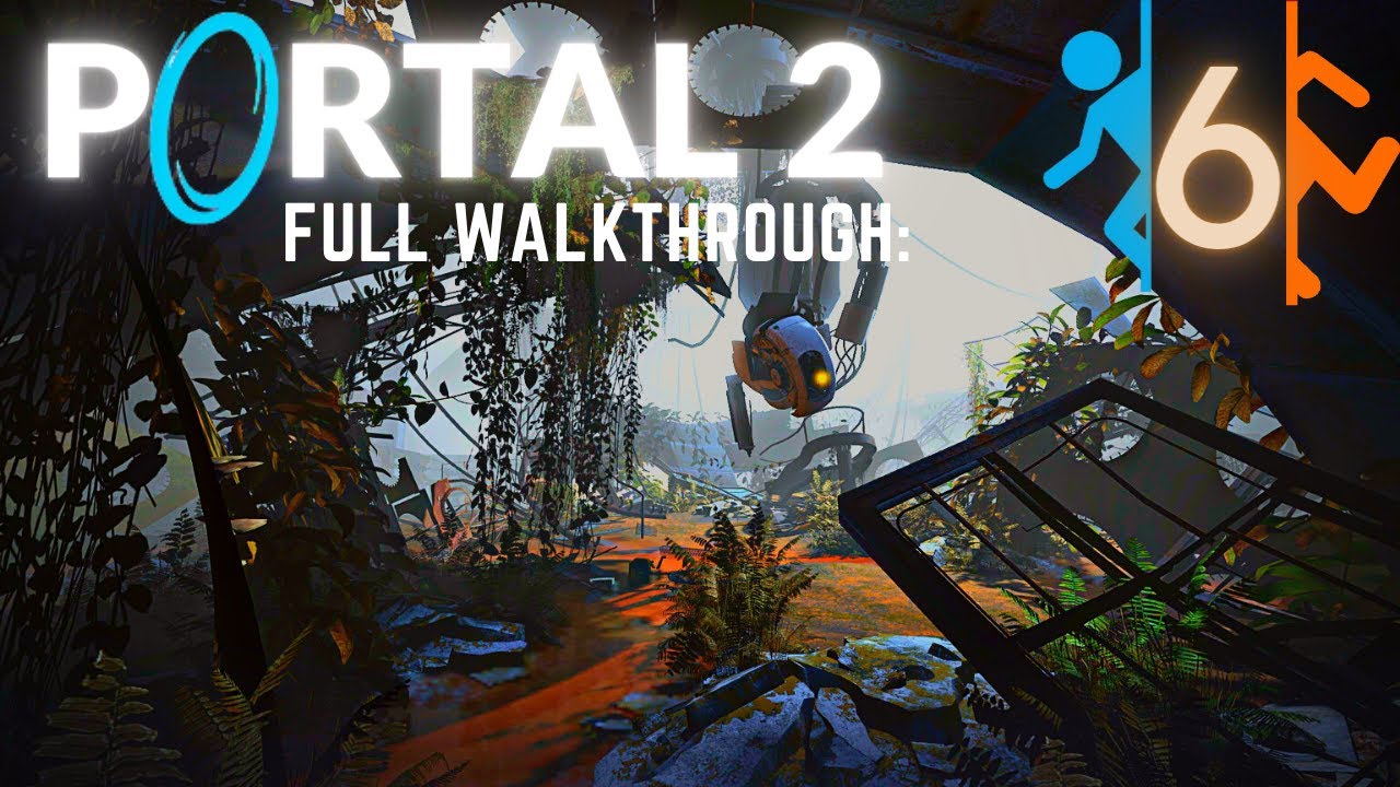 Portal 2 Full Walkthrough (Chapter 6: The Fall) - YouTube