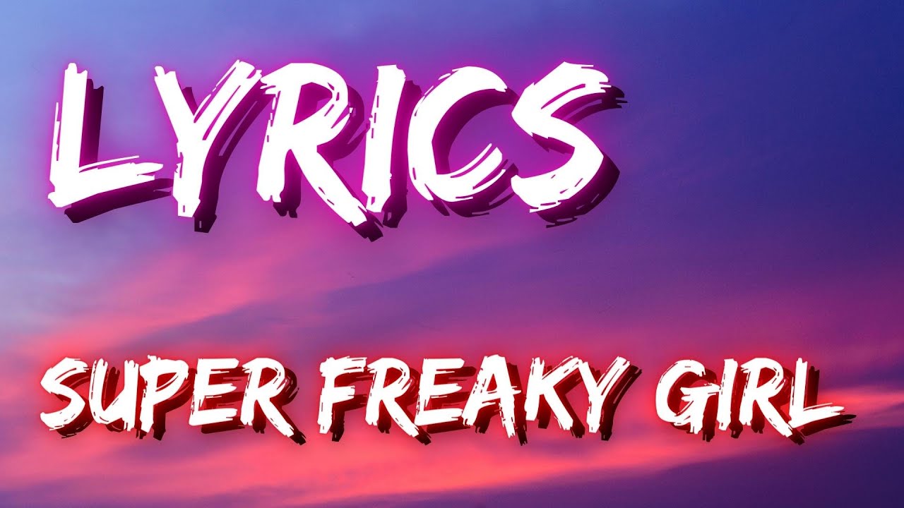 Nicki Minaj ― Super Freaky Girl [ Lyrics ] "one thing about me" - YouTube