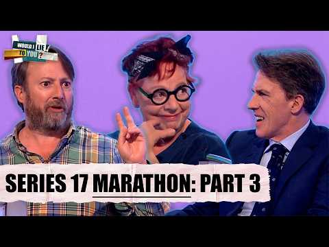 Series 17 Episode MARATHON - Part 3 🔥 | Would I Lie To You?