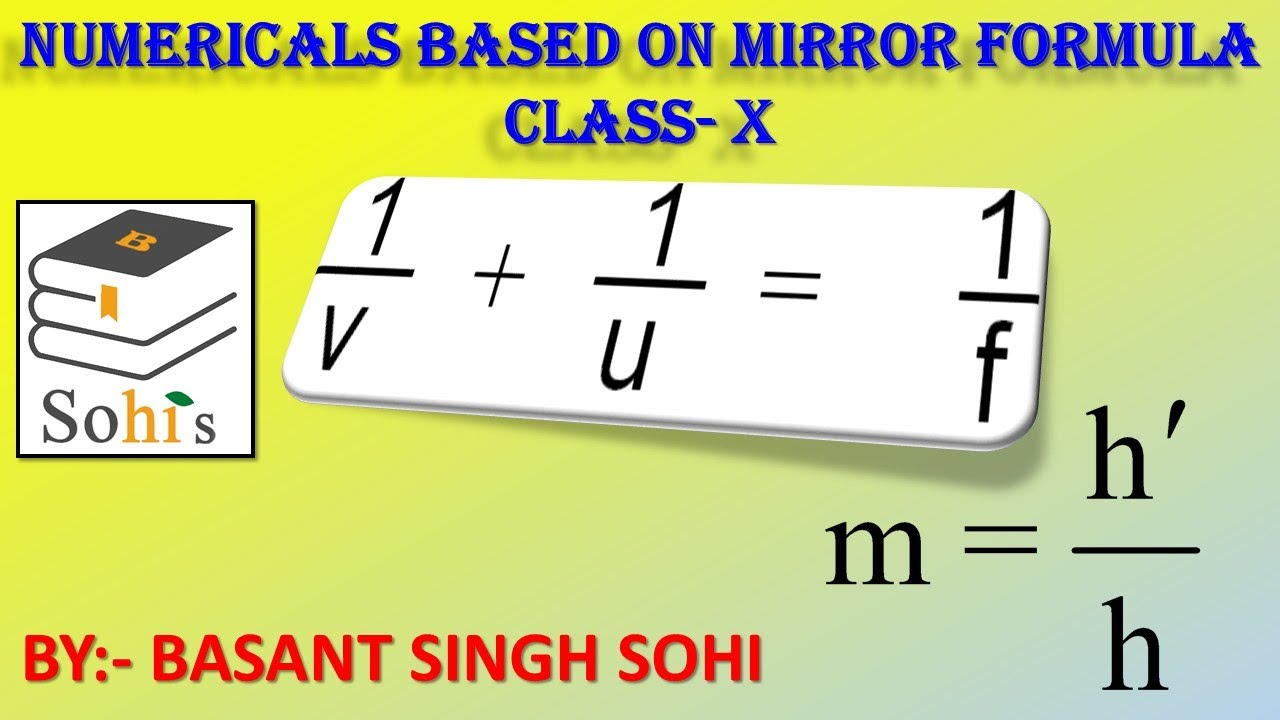NUMERICAL BASED ON MIRROR FORMULA FORMULA CLASS- X - YouTube