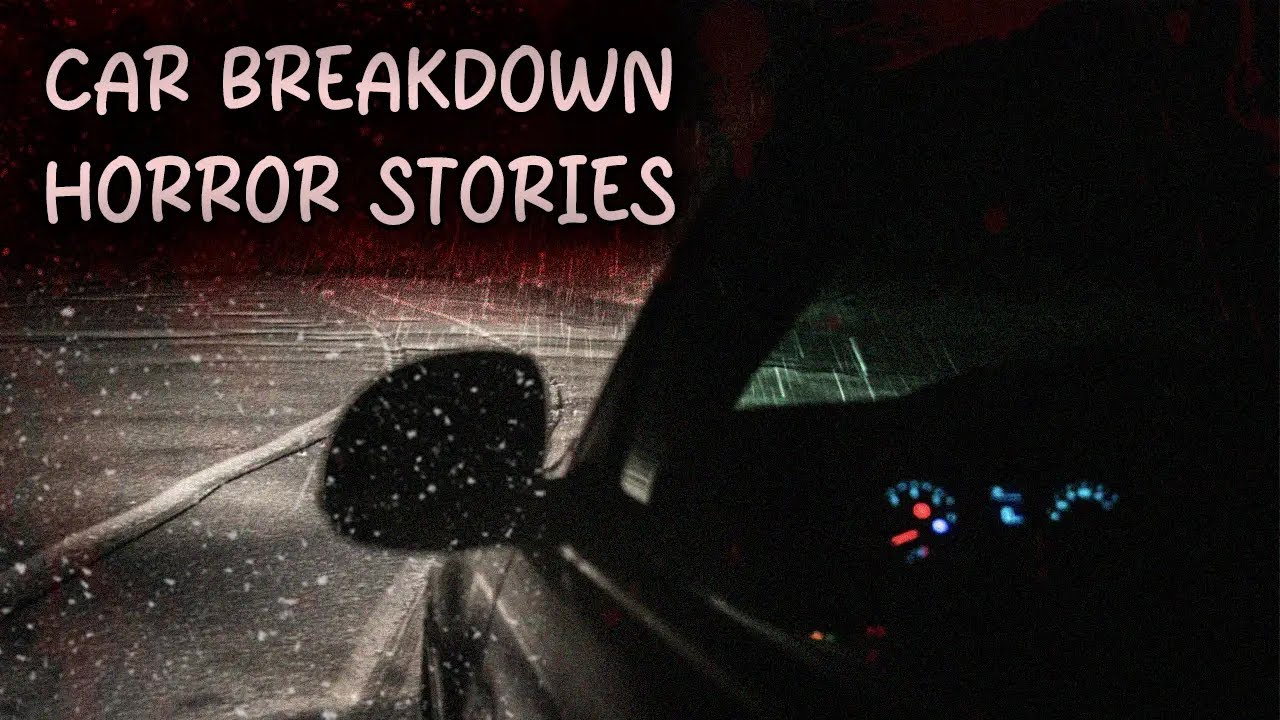 3 CREEPY Car Breakdown Horror Stories - YouTube