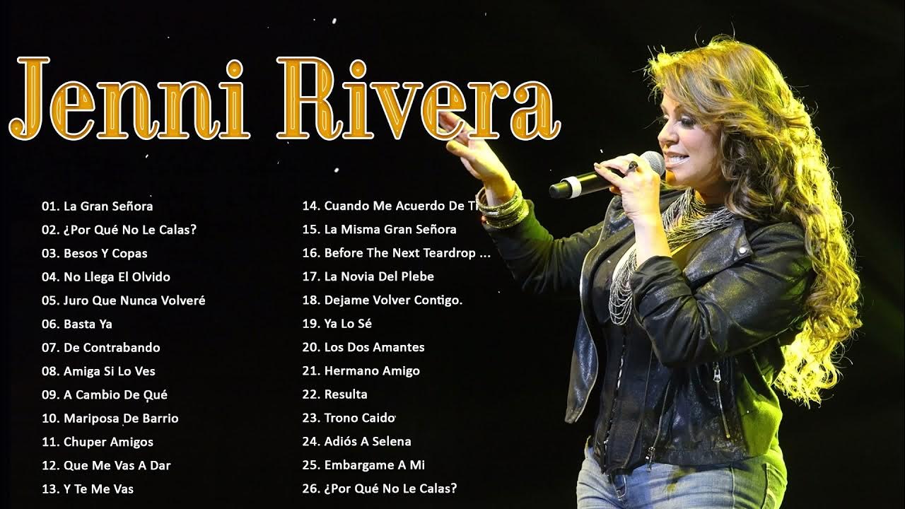 JENNI RIVERA SUS MEJORES RANCHERAS LAS 50 MEJORES CANCIONES DE JENNI RIVERA - YouTube