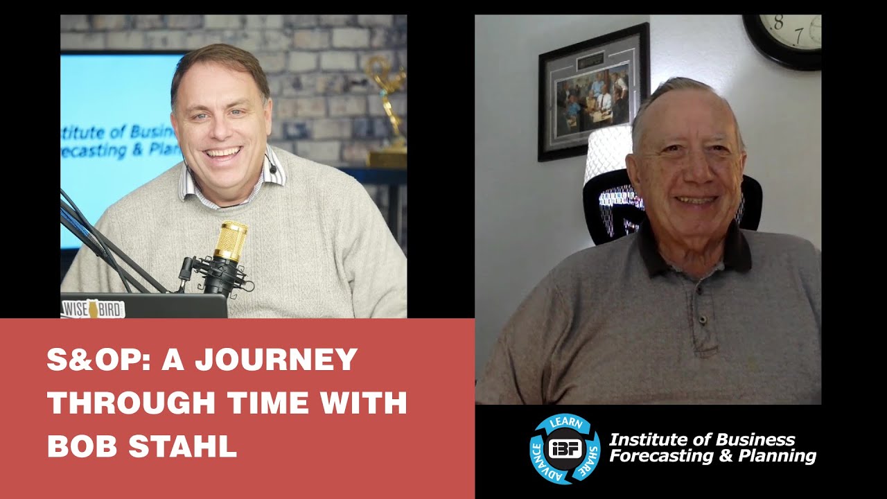 S&OP: A Journey Through Time with Bob Stahl - YouTube