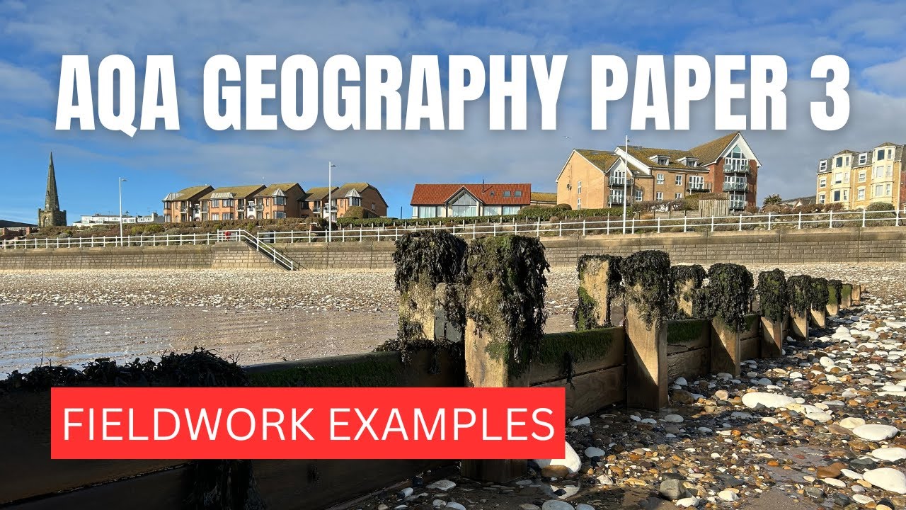 AQA Geography Paper 3 - Fieldwork Examples - YouTube