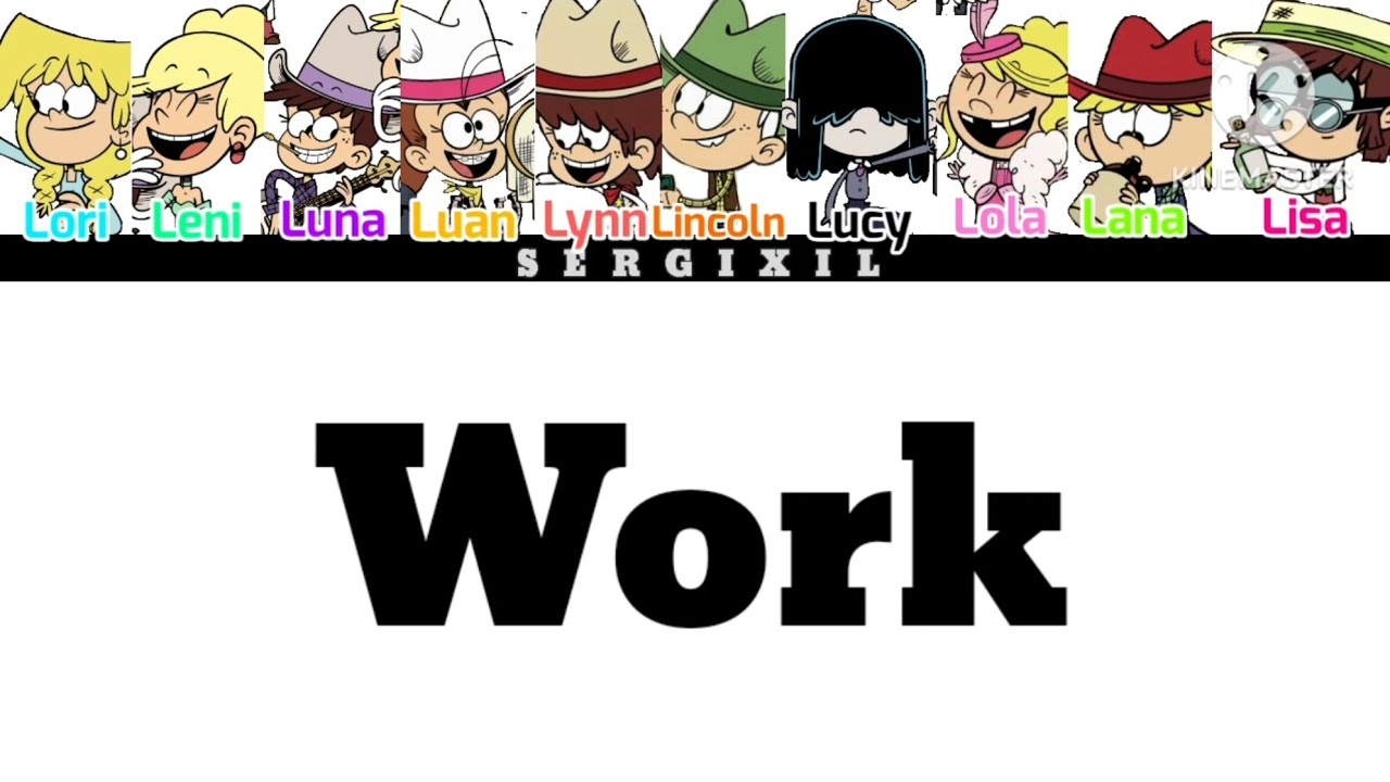 How Would THE LOUD HOUSE sing WORK by ATEEZ (Color Coded + Line ...