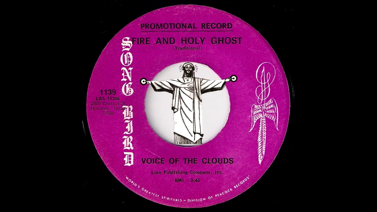 Voice of the Clouds - Fire and Holy Ghost [Song Bird] 60s Black Gospel ...