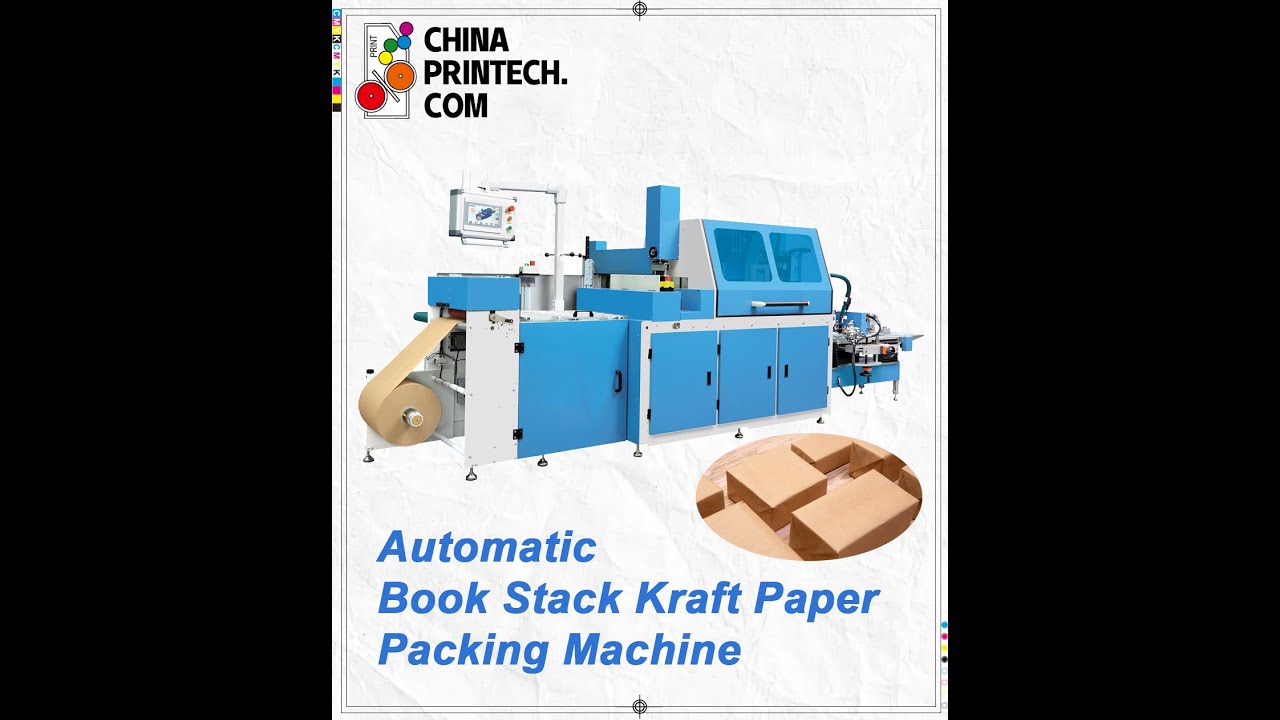 #chinaprintech Automatic Book Stack Kraft Paper Packing Machine - YouTube
