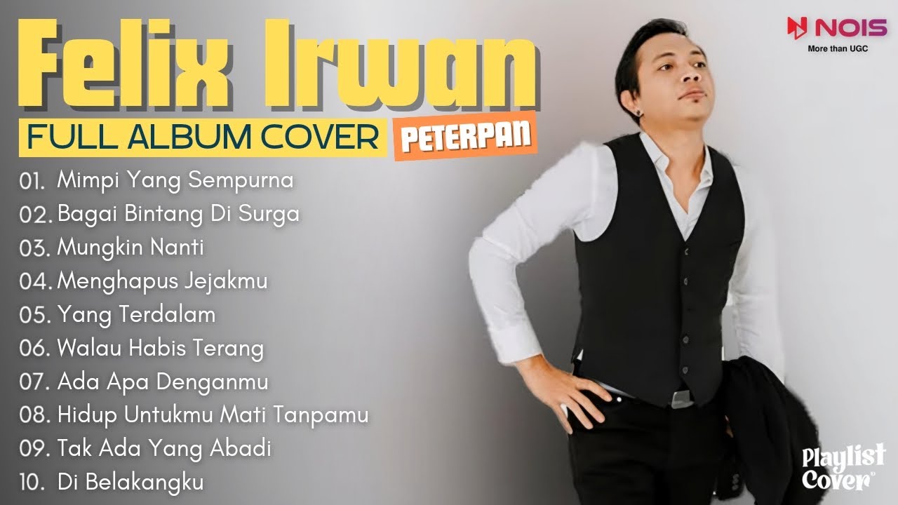 PETERPAN - Mimpi Yang Sempurna (FELIX IRWAN COVER) | PETERPAN FULL ...