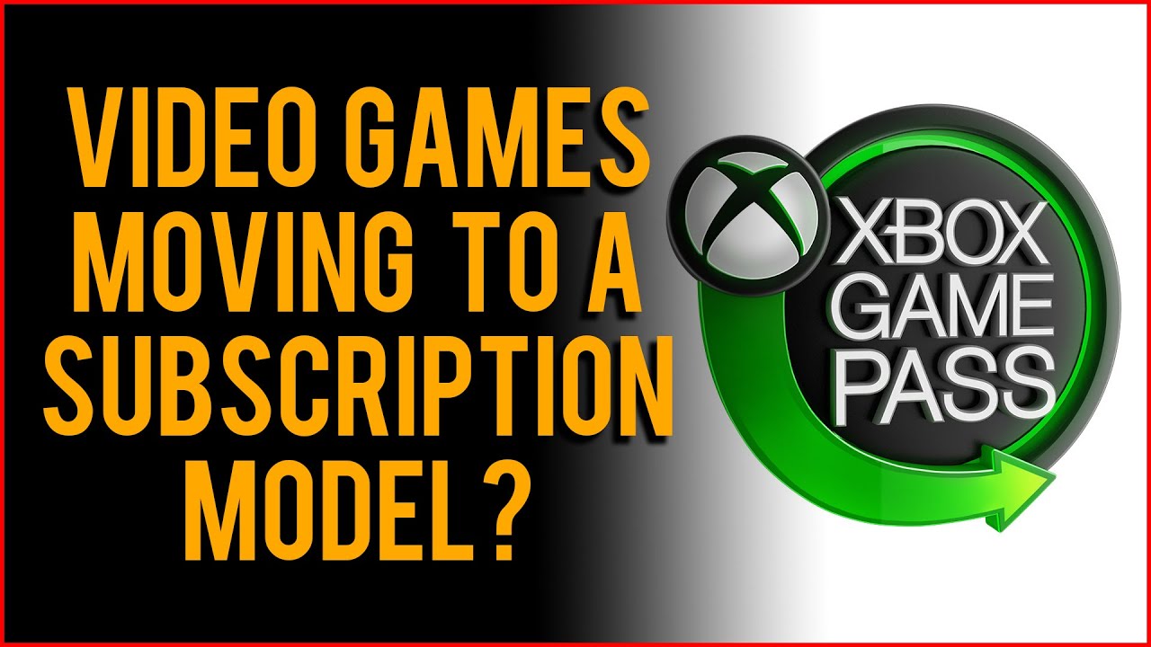 Is The Video Game Subscription Model Good For Consumers? [Video Game ...
