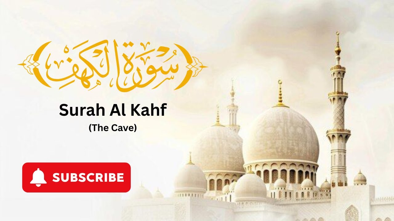 Surah Al-Kahf Recitation | Friday Special | Brings Light Between Two ...