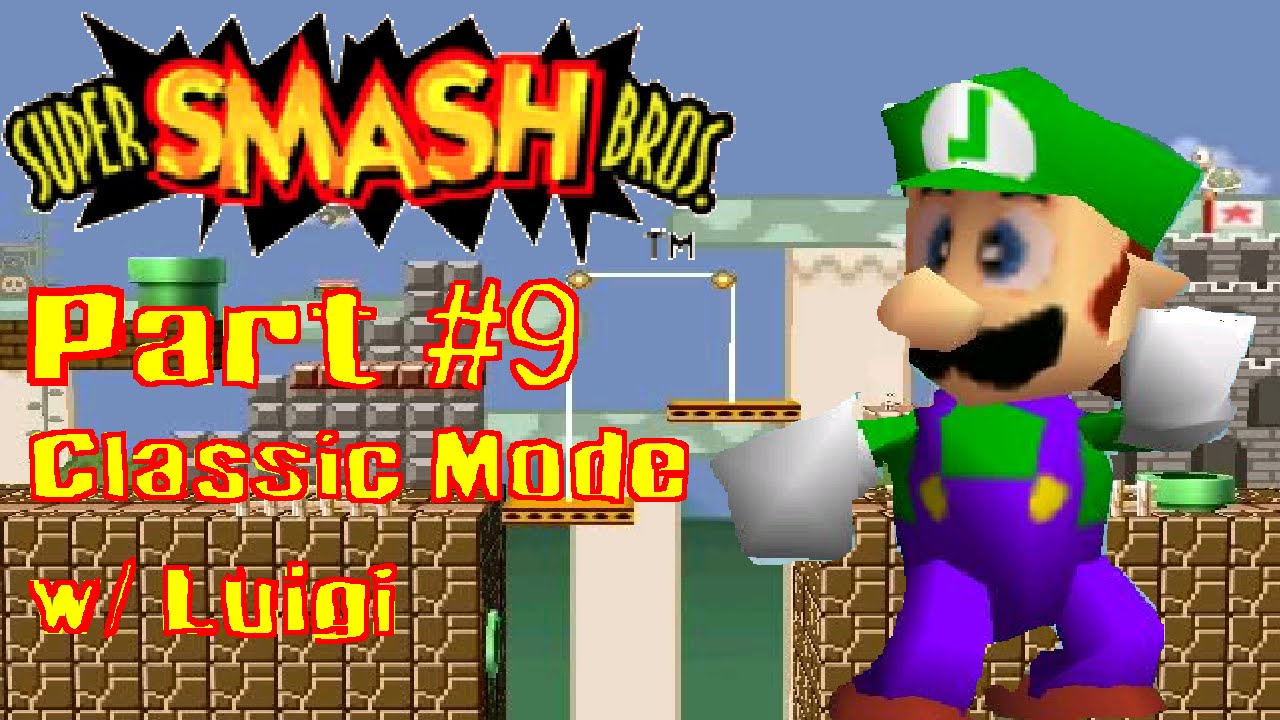 Super Smash Bros. 64 | Classic Mode (Luigi) - Part 9 - YouTube
